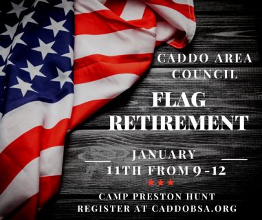 Caddo Area Council - Flag Retirement- All Scouts
